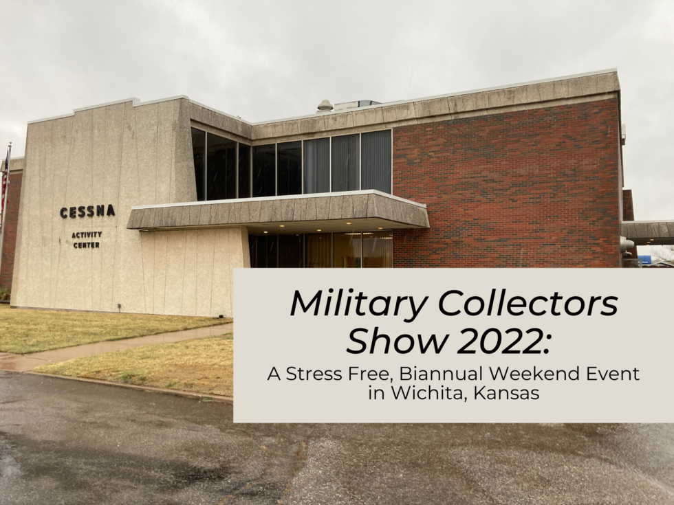 Military Collectors Show 2022: A Stress Free, Biannual Weekend Event in ...