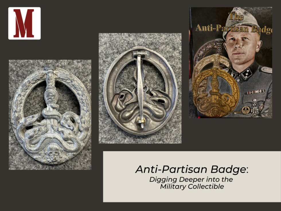 Anti-Partisan Badge: Digging Deeper into the Military Collectible ...